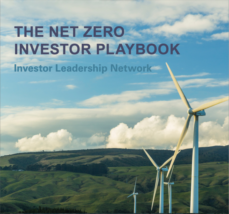 New Net Zero Investor Playbook from Investor Leadership Network Guides ...